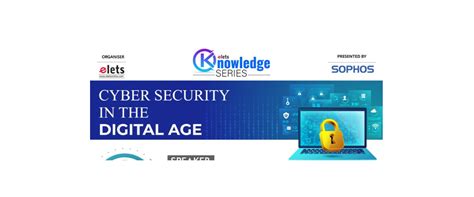 Cyber Security Evolution In The Digital Era Elets Insights