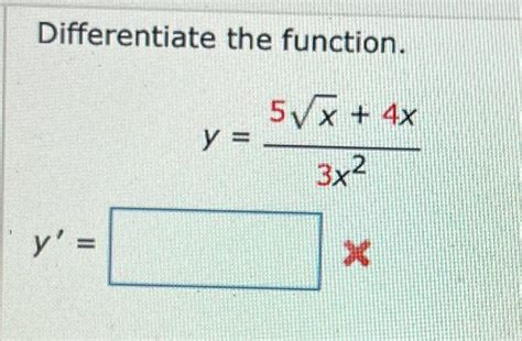 Solved Differentiate the function y y 5x 4x 3x² Chegg