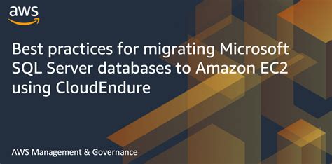 Best Practices For Migrating Microsoft SQL Server Databases To Amazon EC Using CloudEndure
