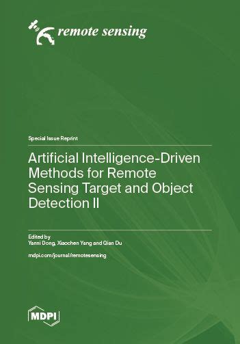 Artificial Intelligence Driven Methods For Remote Sensing Target And Object Detection Ii Mdpi