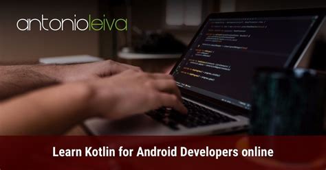 Why Kotlin For Android Online Course Is Different From Any Other