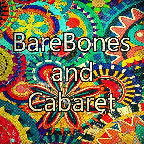 Barebones And Cabaret Sex Drugs And Country Soul Barebones And Cabaret Taking Over A Small