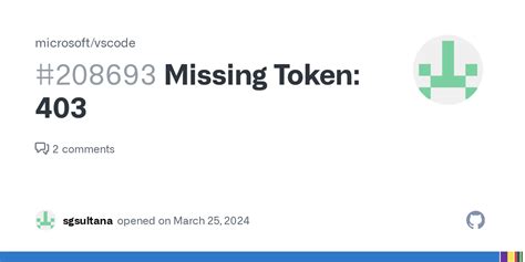 Missing Token 403 · Issue 208693 · Microsoftvscode · Github