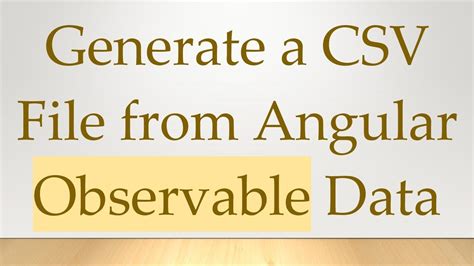 Generate A Csv File From Angular Observable Data Youtube