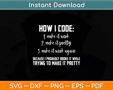 How I Code Programmer Coder Developer Programming Coding Svg File Artprintfile
