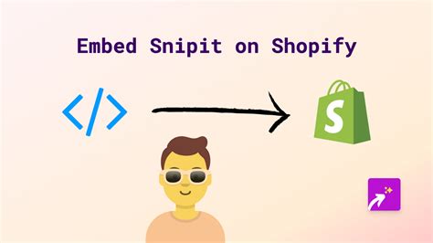 How To Embed Snipit On Your Shopify Store Quick And Easy Guide