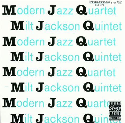 Amazon Music Unlimited モダン・ジャズ・カルテット And ミルト・ジャクソン・クインテット 『mjq』