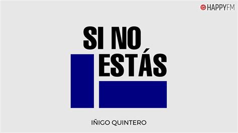 Si no estás de Íñigo Quintero letra y vídeo