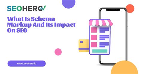 What Is Schema Markup And Its Impact On Seo Seo Hero Ltd Seo Agency