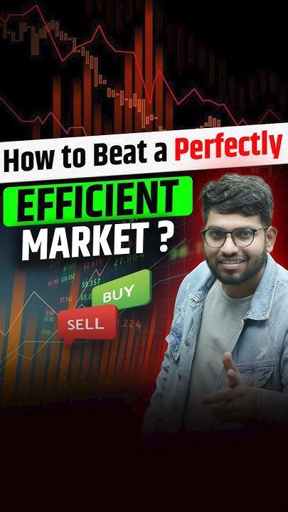 How To Beat A Perfectly Efficient Market Shorts Youtube