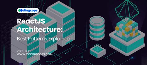 ReactJS Architecture Best Patterns Explained