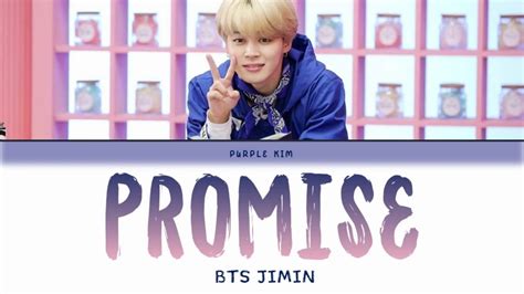 Bts Jimin 지민 Promise 약속 Lyrics Color Coded Han Rom Ina Sub