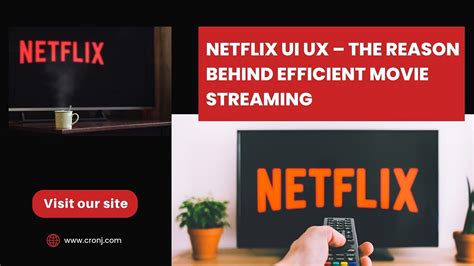 Netflix Ui Ux — The Reason Behind Efficient Movie Streaming By Krishna Kumari Medium