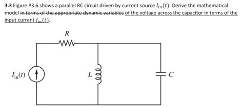 Solved 33 Figure P36 Shows A Parallel Rc Circuit Driven By