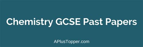 Gcse Chemistry Past Papers A Plus Topper