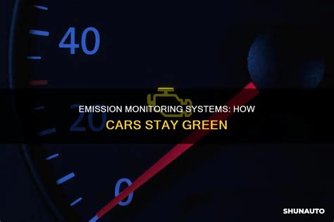 Emission Monitoring Systems How Cars Stay Green Shunauto