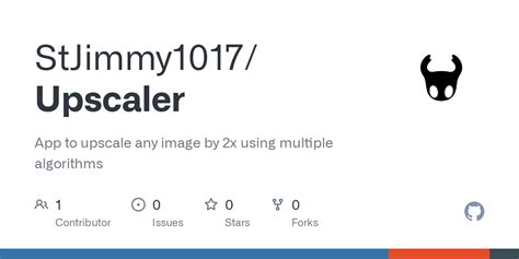 GitHub StJimmy Upscaler App To Upscale Any Image By X Using Multiple Algorithms