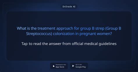 What Is The Treatment Approach For Group B Strep Group B Streptococcus Colonization In