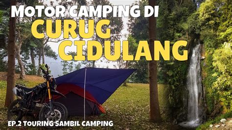 Dapat Fasilitas Wifii Gratis Motocamping Di Curug Cidulang Sukamakmur