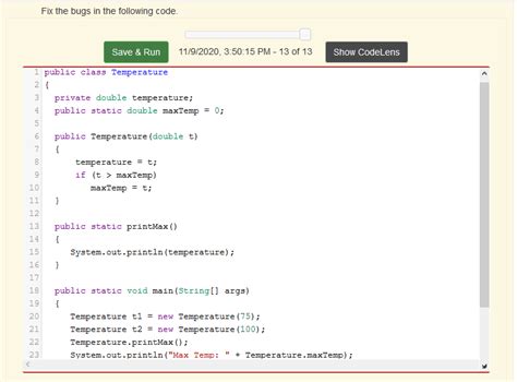 Solved Fix The Bugs In The Following Code 0 0 0 Save Chegg Com