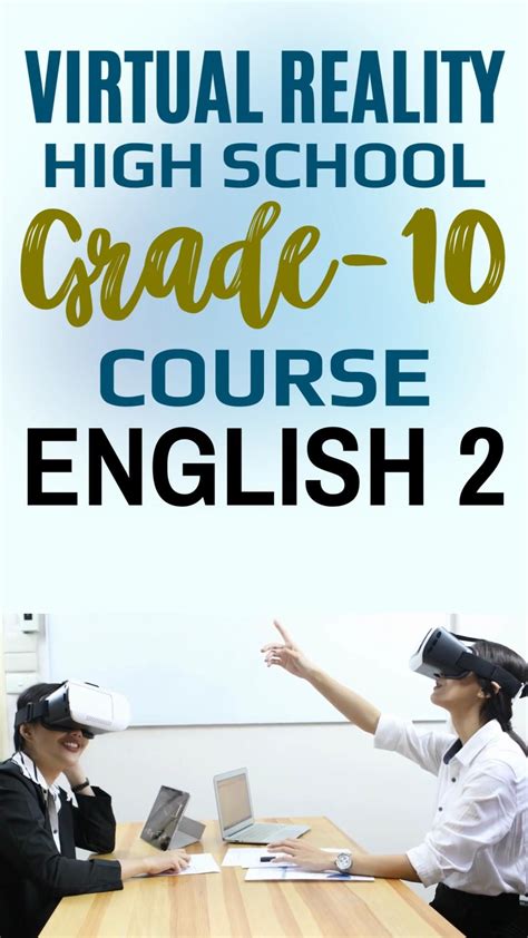 Virtual Reality High School Grade 10 Course English 2 Artofit