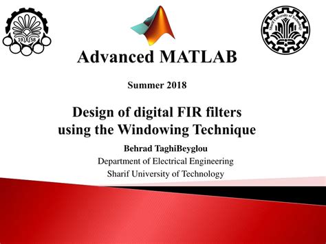 Ppt Advanced Matlab Summer 2018 Design Of Digital Fir Filters Using The Windowing Technique