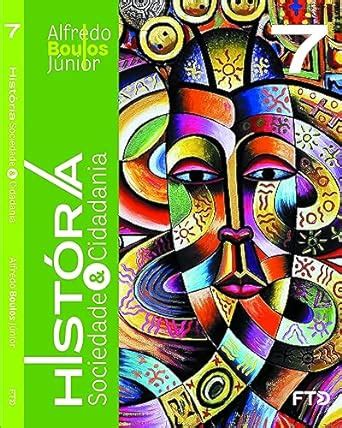 História Sociedade Cidadania 7 Ano Editora Ftd Amazon mx