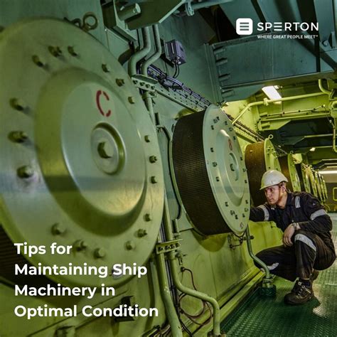 Keeping Ship Machinery In Top Condition Is Essential For Ensuring Safe And Efficient Maritime