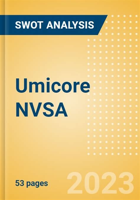 Umicore Nvsa Umi Financial And Strategic Swot Analysis Review