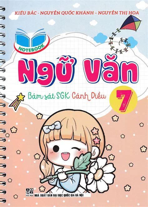 Notebook NgỮ VĂn LỚp 7 Bám Sát Sgk Cánh Diều
