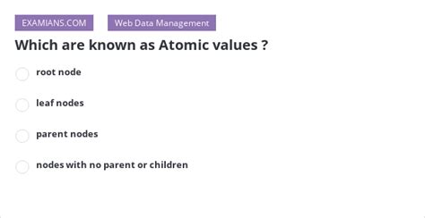 Which Are Known As Atomic Values Examians