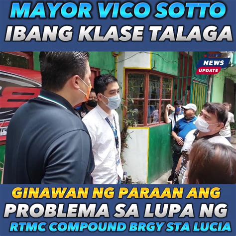 Mayor Vico Sotto Ginawan Ng Paraan Ang Problema Sa Lupa Ng Taga Rtmc