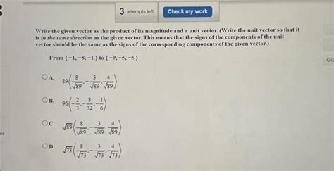 Solved Write The Given Vector As The Product Of Its Chegg