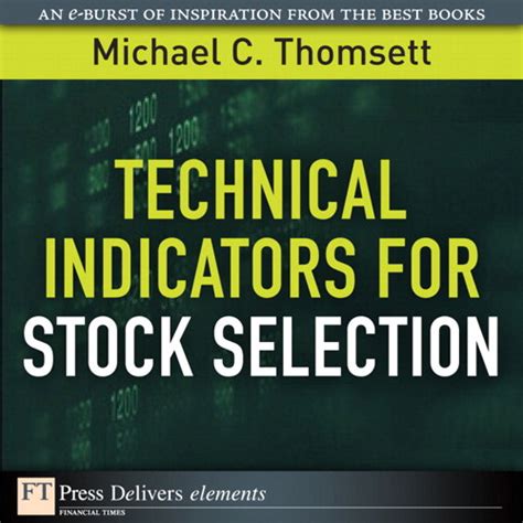Technical Indicators For Stock Selection Informit