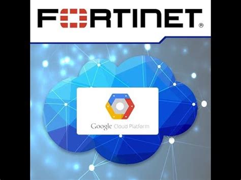 FortiGate On GCP Tutorial A Beginner S Guide To Securing Your Cloud Infrastructure YouTube
