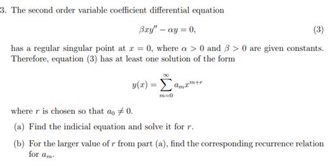 Solved 3 The Second Order Variable Coefficient Differential
