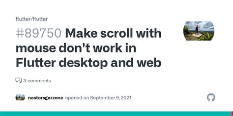 Make Scroll With Mouse Don T Work In Flutter Desktop And Web Issue Flutter Flutter