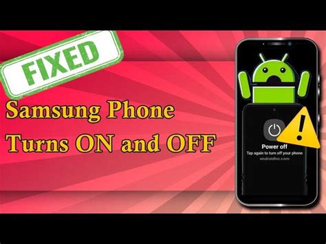 Fixing Samsung Phone Turns On And Off Repeatedly Dont Miss These Tips
