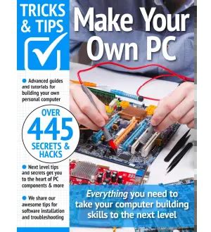 Make Your Own PC Tricks And Tips 18th Edition 2024 Magazine PDF
