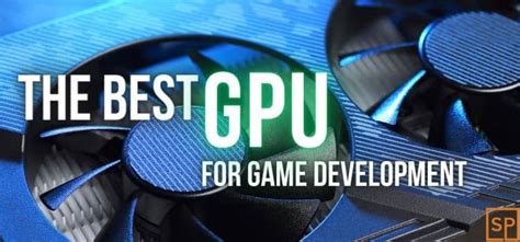 The BEST GPUs For Game Development In 2023 Simple Programmer