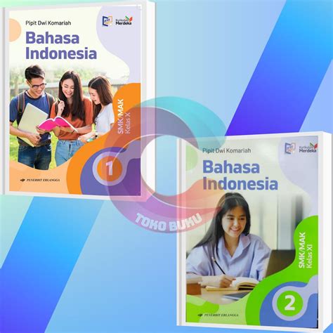 Jual Bahasa Indonesia Kelas 10 11 X Xi 1 2 Kurikulum Merdeka Penerbit