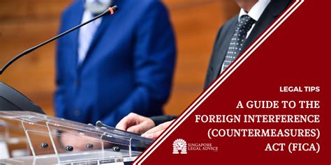 A Guide To The Foreign Interference Countermeasures Act Fica