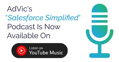 Listen To Advics Salesforce Simplified Podcast On Youtube Ad Victoriam Solutions Posted On