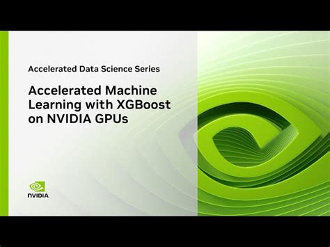 Free Video Accelerated Machine Learning With Xgboost And Rapids On Nvidia Gpus From Nvidia