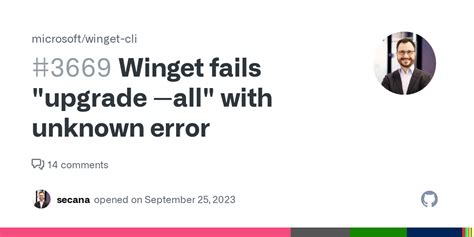 Winget Fails Upgrade All With Unknown Error · Issue 3669