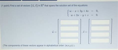 solved 1 point find a set of vectors {ū } in r that spans
