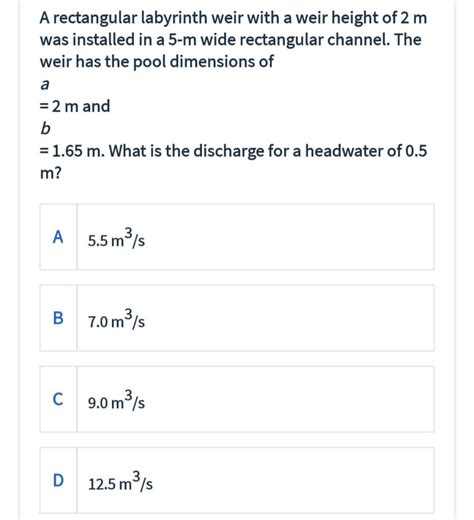 Solved A Rectangular Labyrinth Weir With A Weir Height Of 2