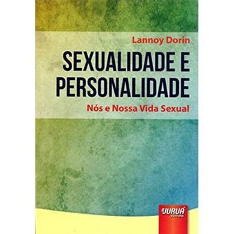 Sexualidade E Personalidade N S E Nossa Vida Sexual Lannoy Dorin