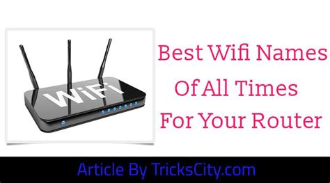 Best WiFi Names Cool Funny Name For Router