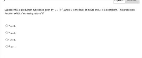 Solved Suppose That A Production Function Is Given By Chegg